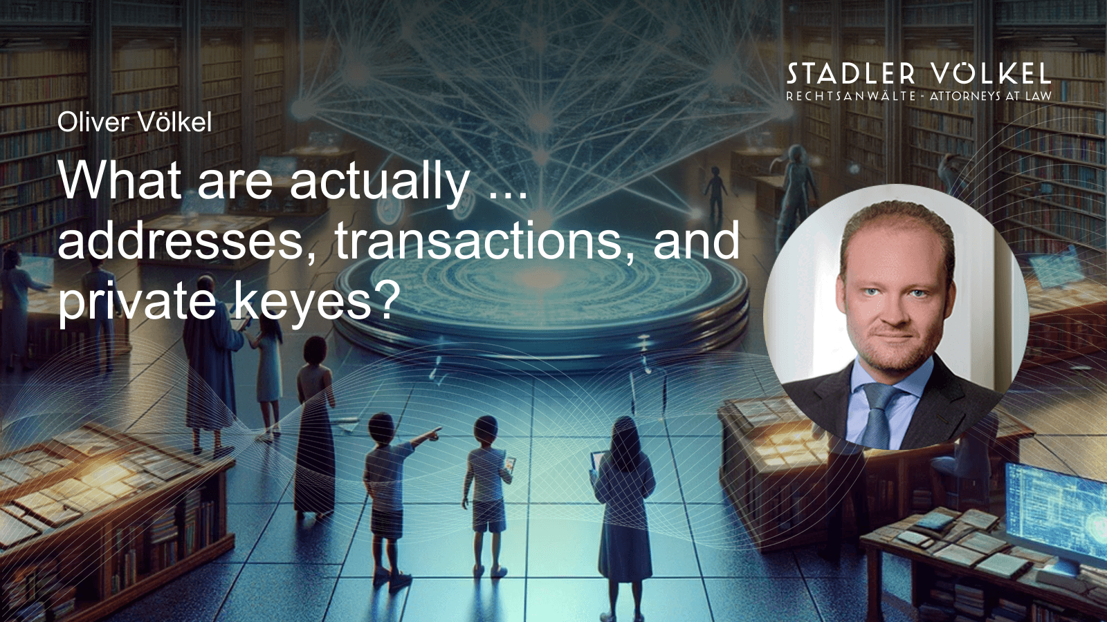 What are actually ... addresses, transactions and private keys ...